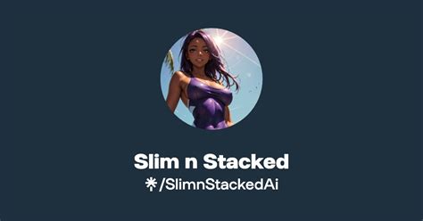 Slim N Stacked Official Instagram X Linktree
