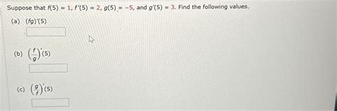 Solved Suppose That F F G And G Chegg Com