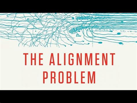 Free Video The Alignment Problem Machine Learning And Human Values From Simons Institute