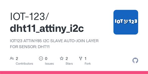 GitHub IOT 123 Dht11 Attiny I2c IOT123 ATTINY85 I2C SLAVE AUTO JOIN LAYER FOR SENSOR DHT11
