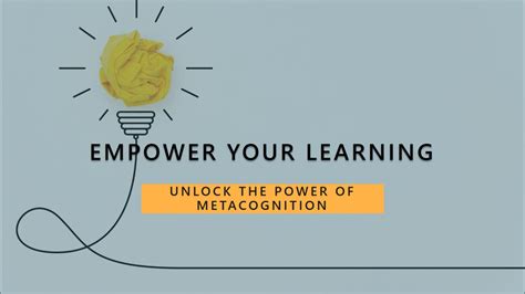 The Power Of Metacognition Empowering Learners To Think About Their Thinking