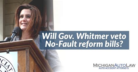 Will Gov Gretchen Whitmer Veto Michigan No Fault Reform Bills