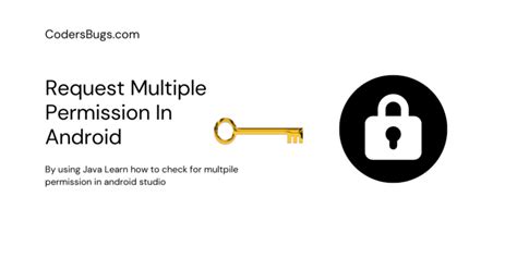 Asking For Multiple Permissions In Android Java Codersbugscom