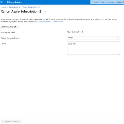 Cancel Azure Subscription But The Cancel Button Is Grayed Out After Answering The Reason