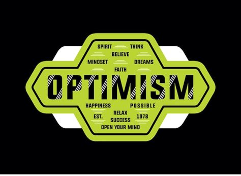 Premium Vector Optimism Typography Design T Shirt Vector Illustration