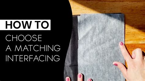 How To Choose A Matching Interfacing Sewing Tutorials Beginner