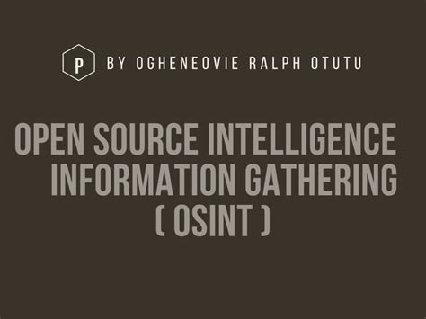 Open Source Intelligence Information Gathering Osint Pdf