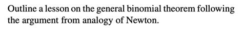 Outline A Lesson On The General Binomial Theorem
