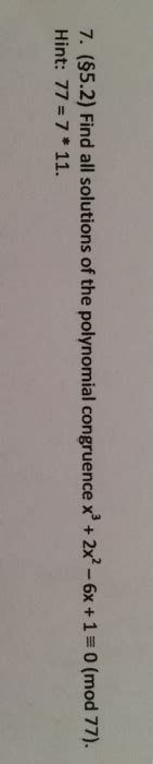 Solved Find All Solutions Of The Polynomial Congruence X 3