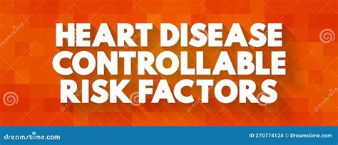 Heart Disease Controllable Risk Factors Text Concept For Presentations