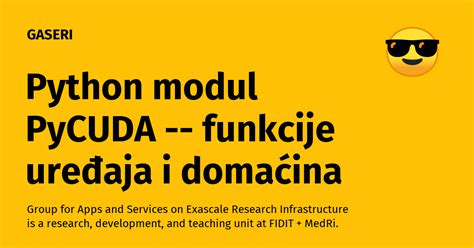 Python Modul Pycuda Funkcije Uređaja I Domaćina Gaseri