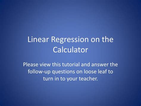 PPT Linear Regression On The Calculator PowerPoint Presentation Free Download ID