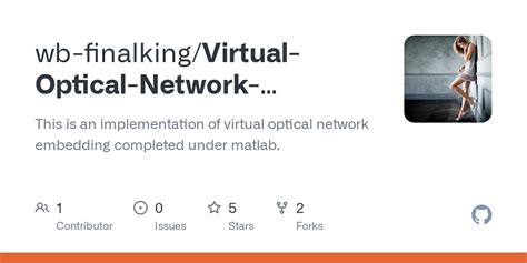 Github Wb Finalkingvirtual Optical Network Embedding This Is An Implementation Of Virtual