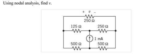 Solved Using Nodal Analysis Find V Chegg
