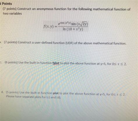 Solved 5 Points 7 Points Construct An Anonymous Function