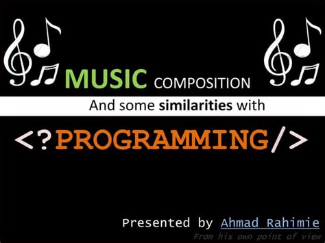 Music Composition X Programming Comparison Pptx
