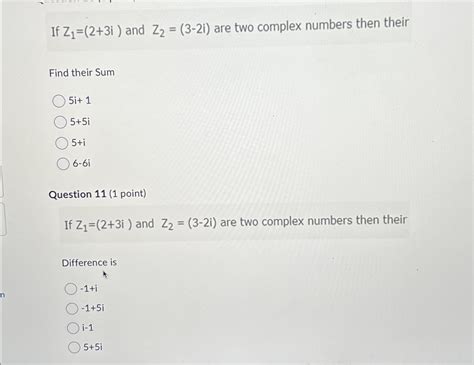 solved if z1 2 3i ﻿and z2 3 2i ﻿are two complex numbers