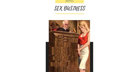 Sex Business Erotic By Quentin Watson