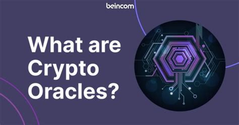 What Are Blockchain Oracles Understanding Their Role In Defi And