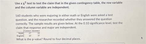 Solved Use A X2 Test To Test The Claim That In The Given