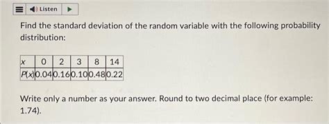 Solved Find The Standard Deviation Of The Random Variable Chegg
