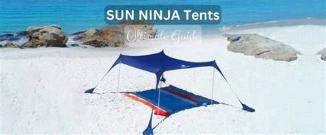 Sun Ninja Tents Everything You Need To Know 2024 Beach180