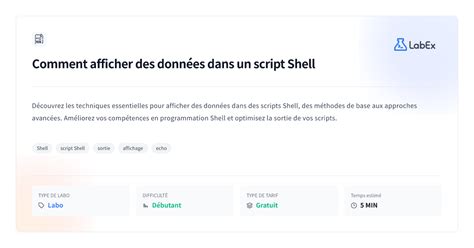 Comment Afficher Des Données Dans Un Script Shell Labex