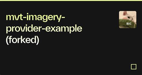 Mvt Imagery Provider Example Forked Codesandbox