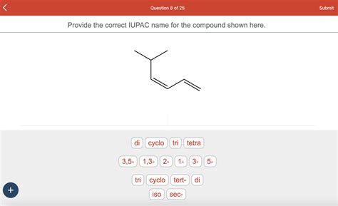 Solved Question 8 ﻿of 25SubmitProvide the correct IUPAC name | Chegg.com