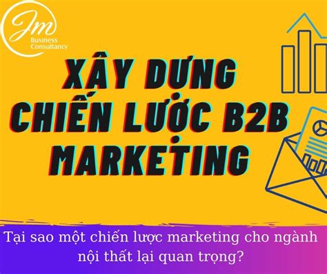 Cẩm nang xây dựng chiến lược marketing B B hiệu quả Top Việt Nam
