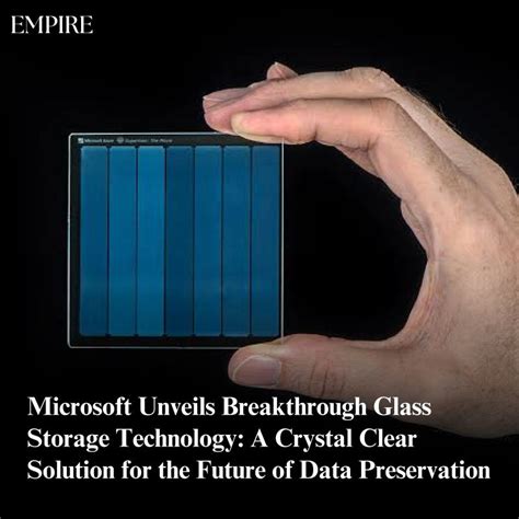 Project Silica A Crystal Clear Solution For Data Storage Empire