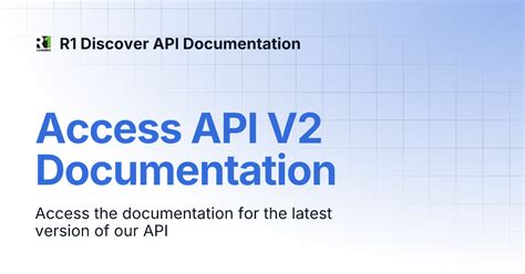 Access Api V2 Documentation R1 Discover Api Documentation