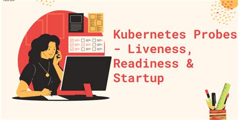 ayari tarek on linkedin understanding kubernetes probes better apps