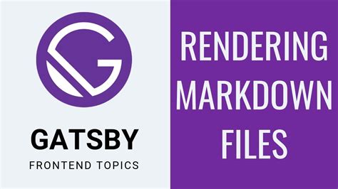 Gatsby Js 4 Rendering Markdown Files Youtube