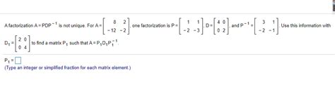 solved 8 a factorization a pdp 1 is not unique for a