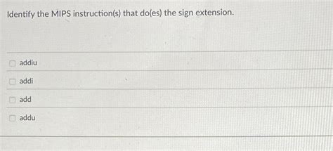 solved identify the mips instruction s ﻿that do es ﻿the