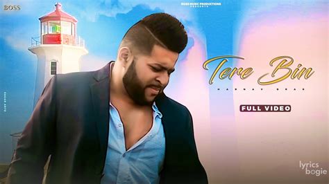 Tere Bin Lyrics Harnav Brar Ft Sara Gurpal Lyricsbogie