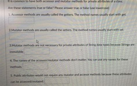 Solved It Is Common To Have Both Accessor And Mutator