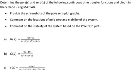 Get Answer Using Matlab Determine The Pole S And Zero S Of The Following Transtutors