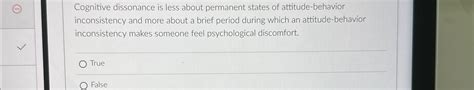 Solved Cognitive Dissonance Is Less About Permanent States