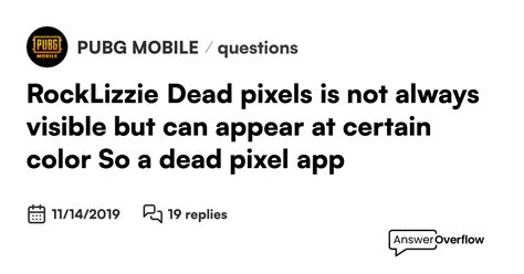 Rocklizzie Dead Pixels Is Not Always Visible But Can Appear At Certain Color So A Dead Pixel