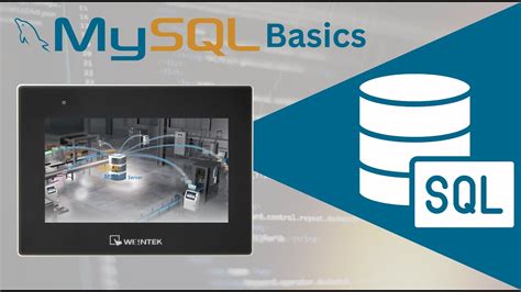 Introduction To My Sql Basics Weintek Usa Youtube