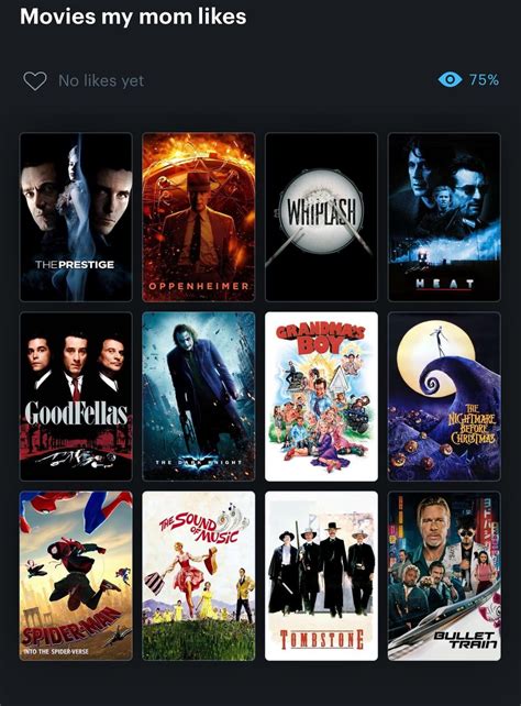 These Are The Films My Mother Likes What Are Your Thoughts She Is Not