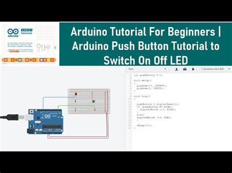 Arduino Tutorial For Beginners Arduino Push Button Tutorial To Switch On Off LED And Code