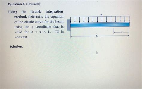 solved question 4 10 marks w using the double integration
