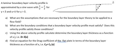 Solved A Laminar Boundary Layer Velocity Profile Is
