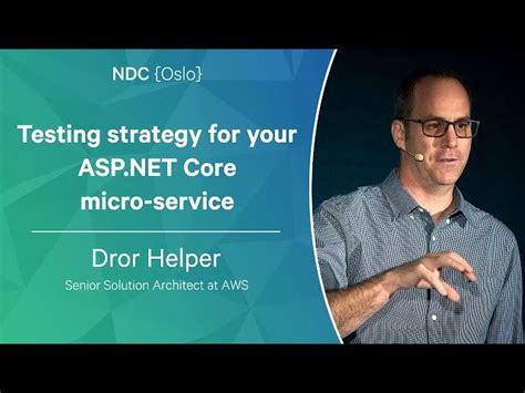 Ndc Conferences Talk Testing Strategy For Your Aspnet Core Micro