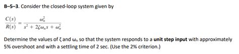Solved B Consider The Closed Loop System Given By Chegg