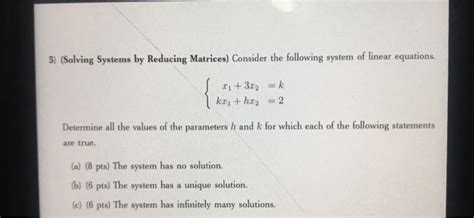 solved 5 solving systems by reducing matrices consider