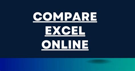 Compare Excel Online 🔥find Different In Excel Data